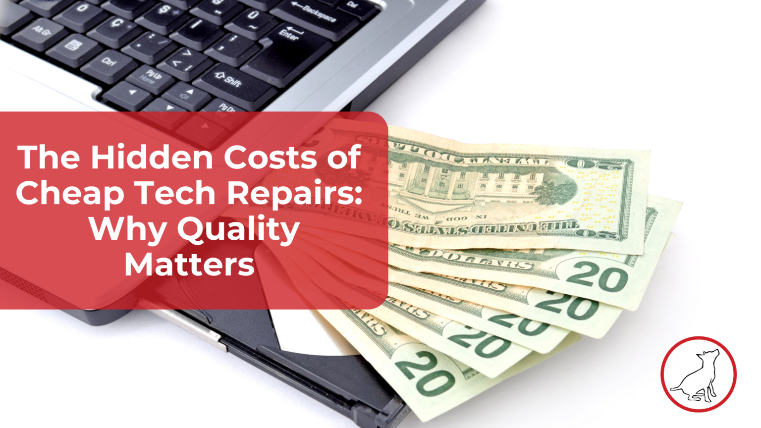 The Hidden Costs of Cheap Tech Repairs: Why Quality Matters