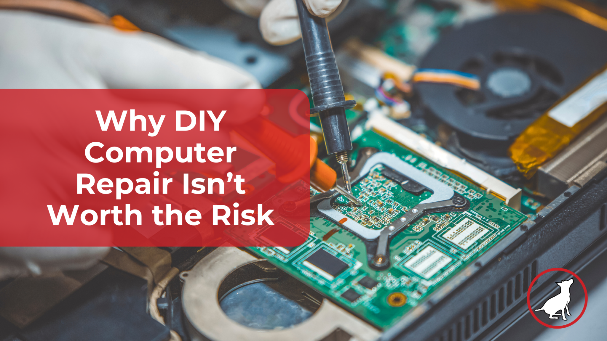 Why DIY Computer Repair Isn’t Worth the Risk
